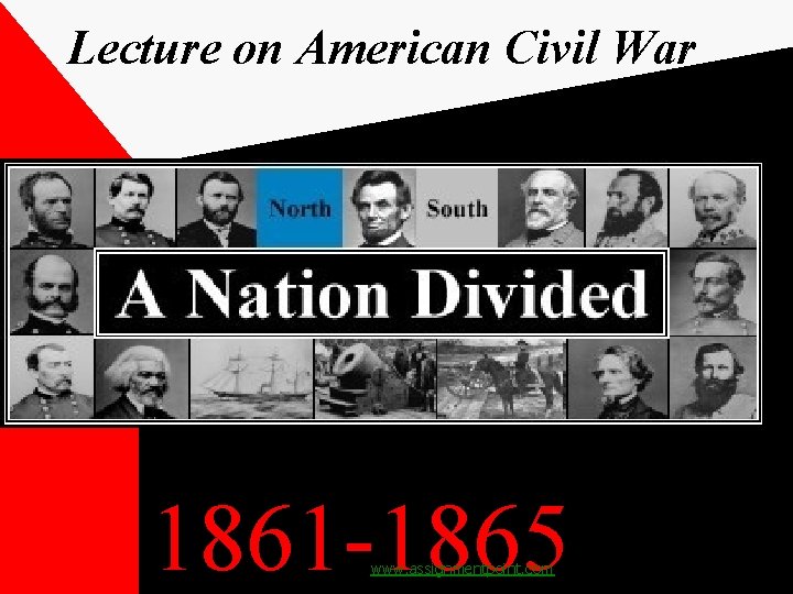 Lecture on American Civil War 1861 1865 www