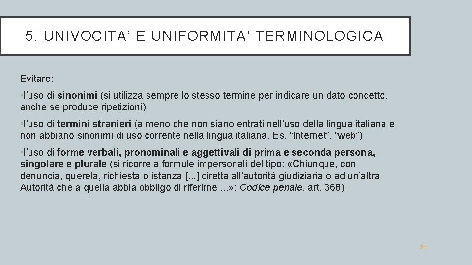 LE REGOLE DI BASE DEL DRAFTING NORMATIVO Elena