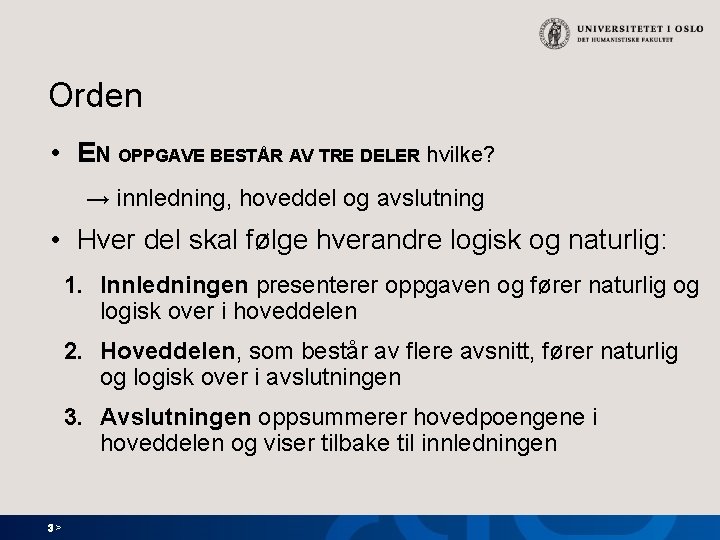 skrive en akademisk oppgave 1 Hva skal til