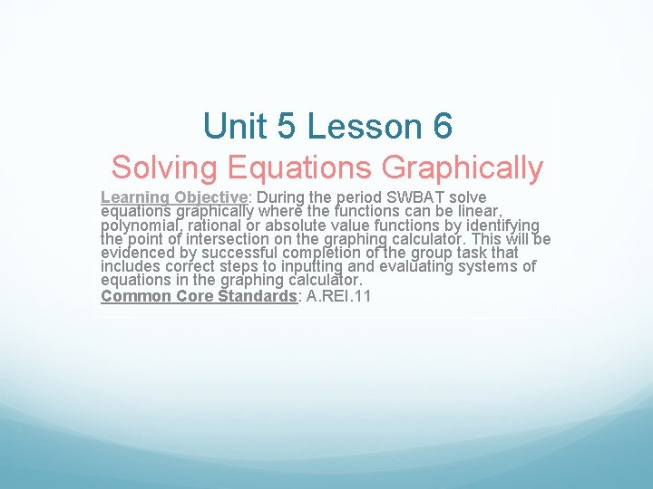 Unit 5 Lesson 6 Solving Equations Graphically Learning