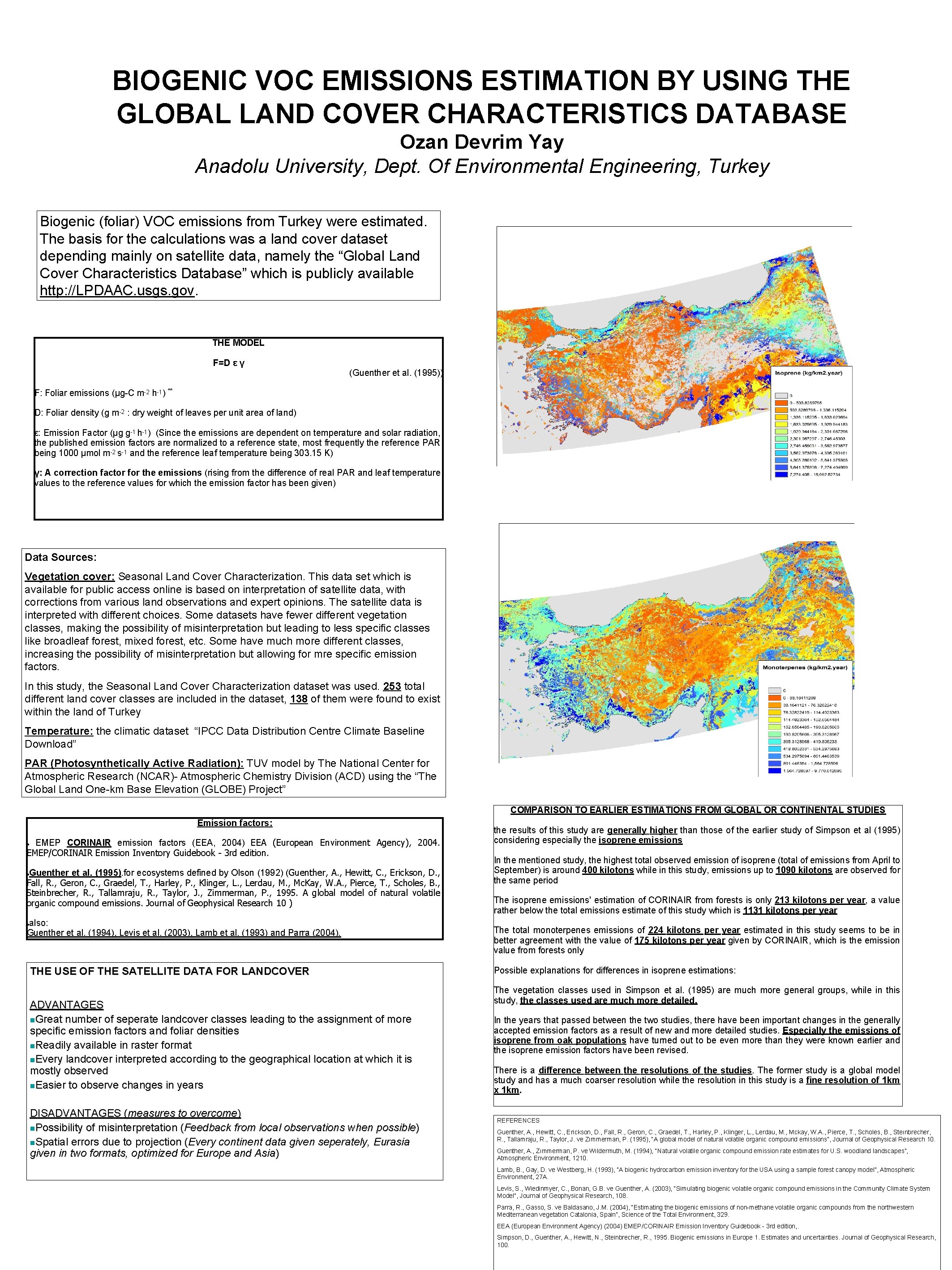 BIOGENIC VOC EMISSIONS ESTIMATION BY USING THE GLOBAL