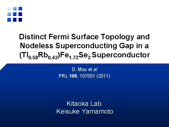 Distinct Fermi Surface Topology and Nodeless Superconducting Gap