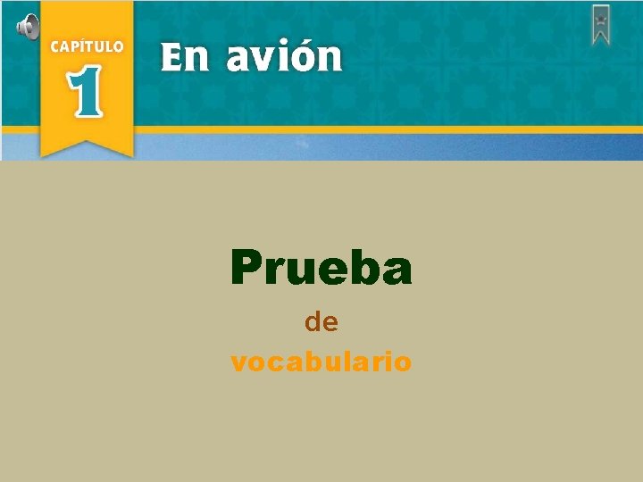 Prueba de vocabulario Juan va a hacer un