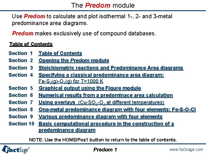 The Predom module Use Predom to calculate and