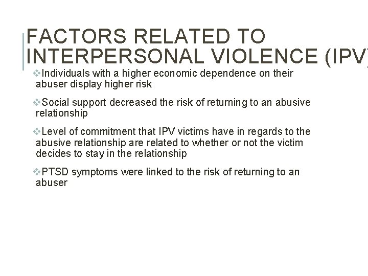 RETURNING TO ABUSIVE RELATIONSHIPS RELATED AND PREDICTIVE FACTORS