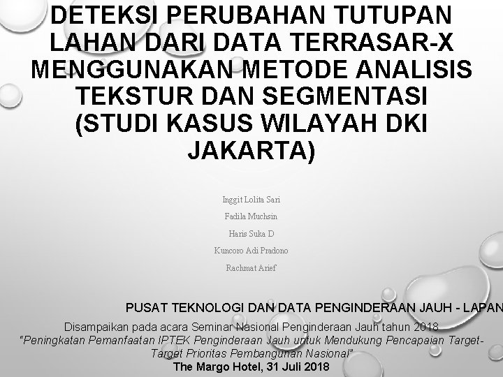DETEKSI PERUBAHAN TUTUPAN LAHAN DARI DATA TERRASARX MENGGUNAKAN