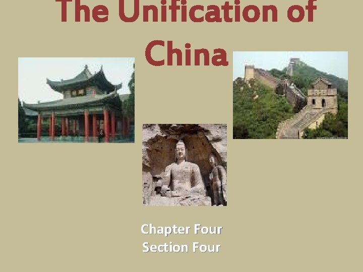 Ancient China The Unification of China Chapter Four