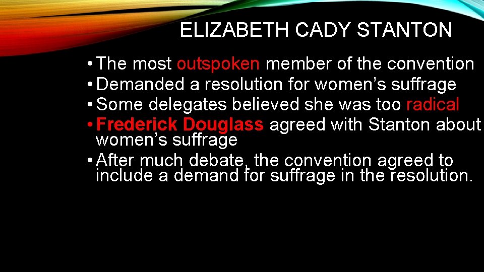 WOMENS RIGHTS MOVEMENT SENECA FALLS CONVENTION The first