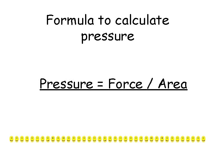 Chapter 13 Fluid Pressure Force vs Pressure Force
