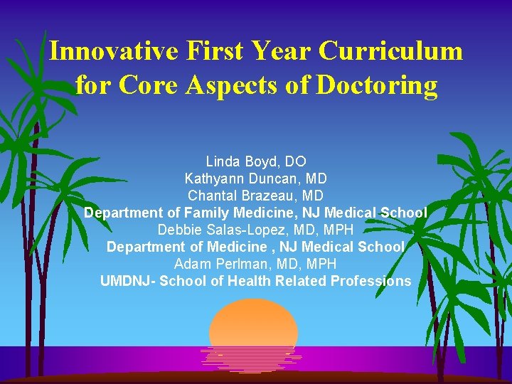 Innovative First Year Curriculum for Core Aspects of