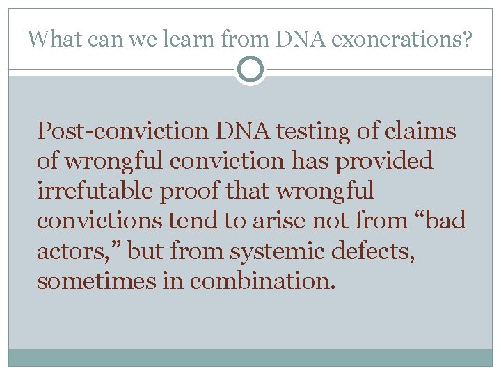 Texas Forensic Science Seminar ENABLING FACT FINDERS ACCESS