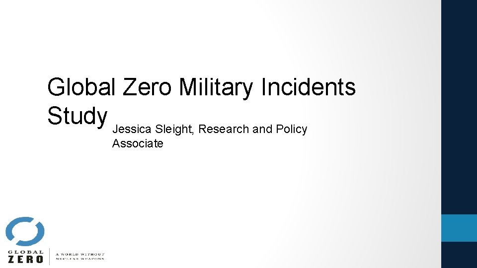 Global Zero Military Incidents Study Jessica Sleight Research