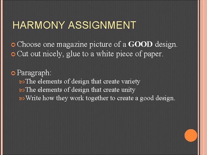 HARMONY HARMONY Refers to how the garment achieves