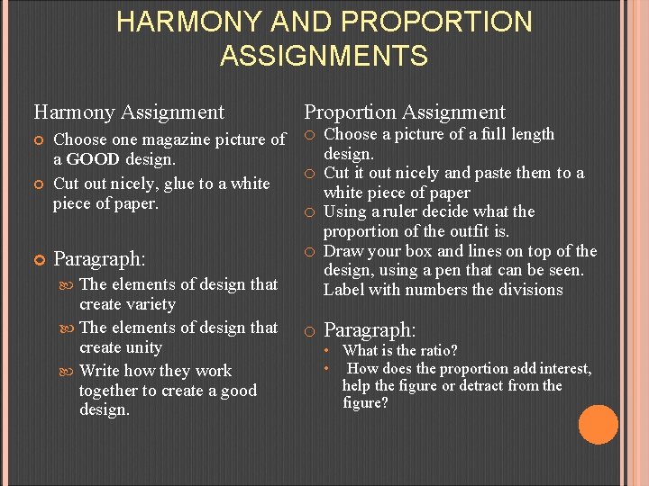 HARMONY HARMONY Refers to how the garment achieves