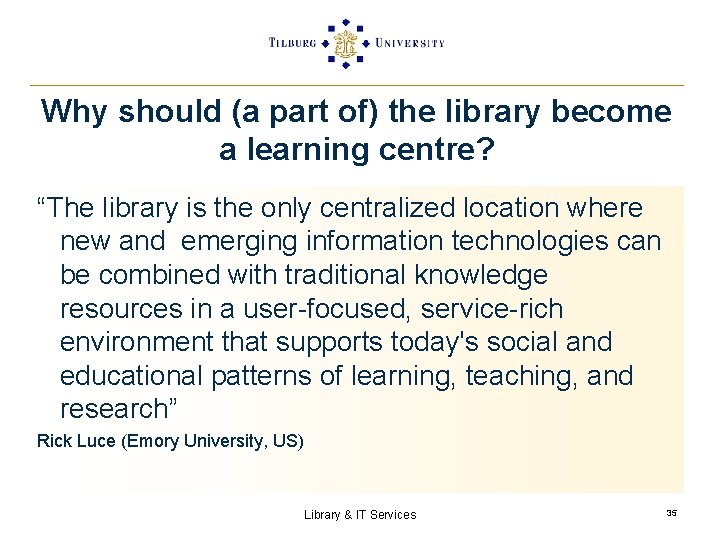 New roles of libraries in Teaching Learning and