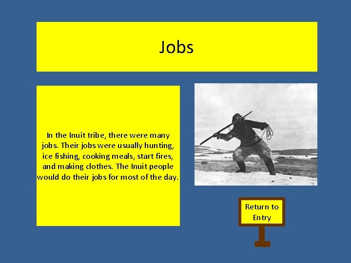 Welcome to the Museum of The Inuit Tribe