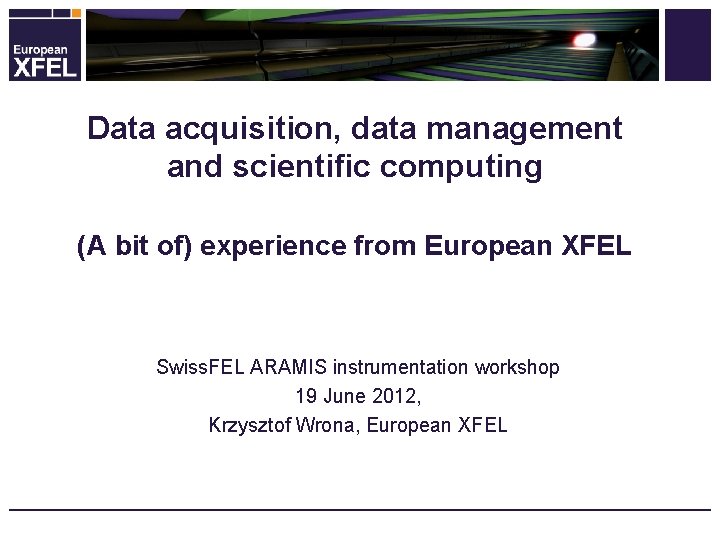 Data acquisition data management and scientific computing A