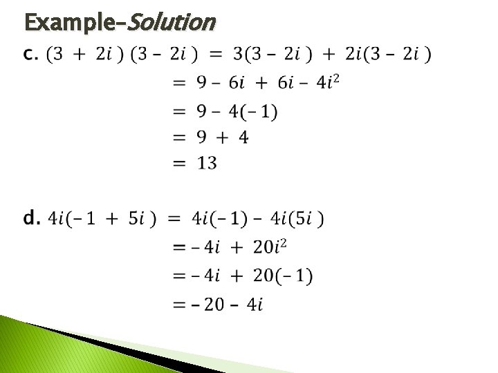 Complex Numbers Skill 12 Objectives Use the imaginary