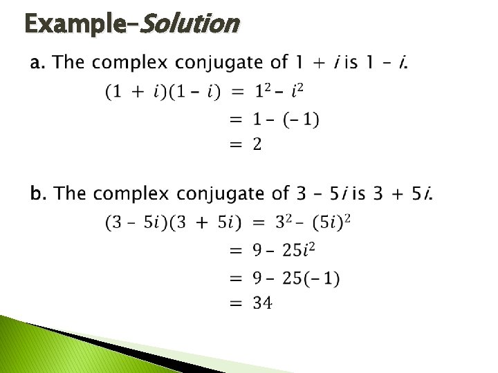 Complex Numbers Skill 12 Objectives Use the imaginary