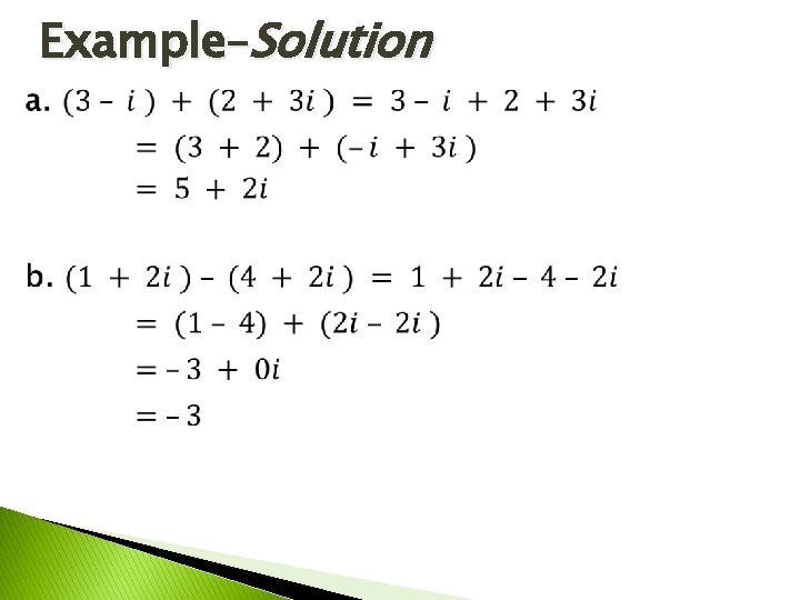 Complex Numbers Skill 12 Objectives Use the imaginary