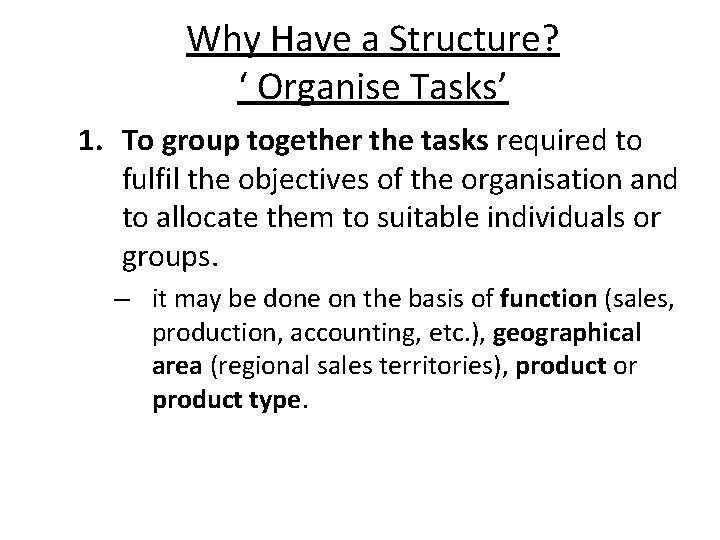 Organisation Structures What is an Organisation Structure What