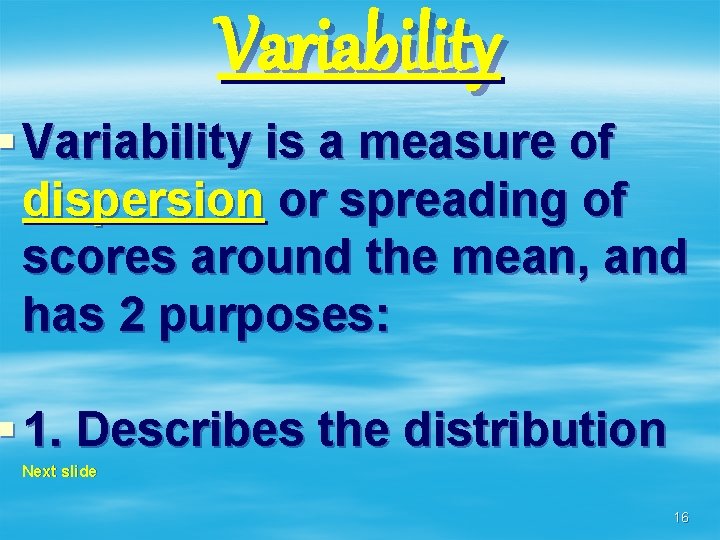 CHAPTER 1 Basic Concepts CHAPTER 2 Describing and