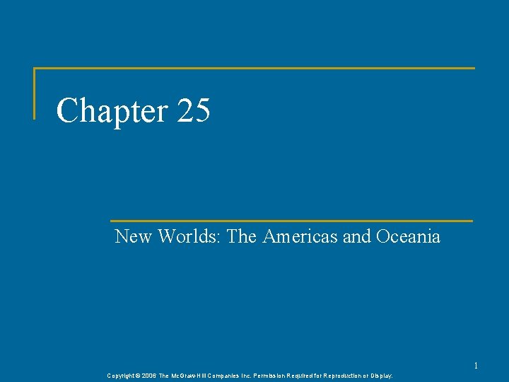 Chapter 25 New Worlds The Americas and Oceania