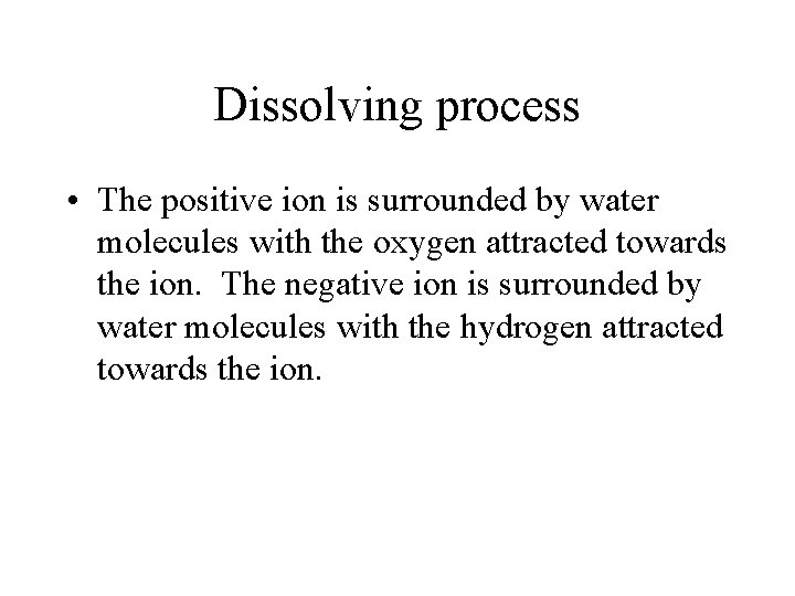 Solutions and Solubility Solutions A solution is a