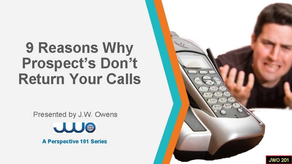 9 Reasons Why Prospects Dont Return Your Calls