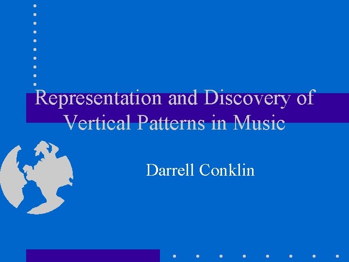 Representation and Discovery of Vertical Patterns in Music