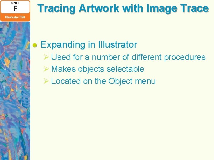 Drawing in Illustrator Objectives Trace artwork with Image