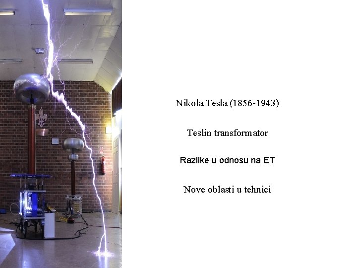 TESLIN TRANSFORMATOR Uvod Princip rada Zamenska ema i