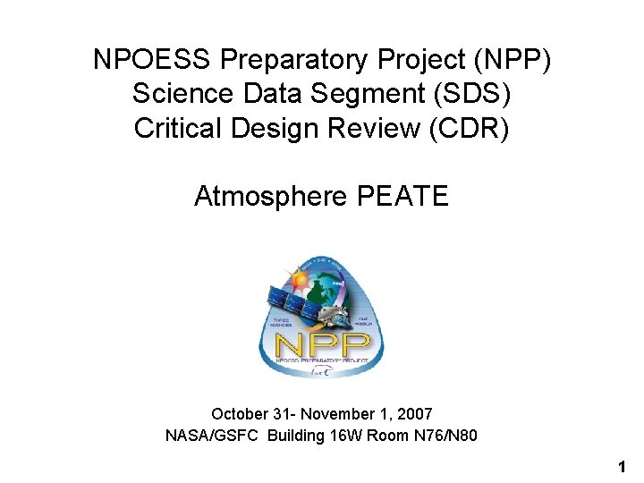 NPOESS Preparatory Project NPP Science Data Segment SDS