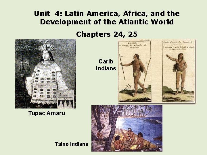 Unit 4 Latin America Africa and the Development