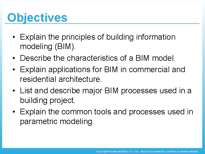 Chapter 12 Building Information Modeling Objectives Explain the