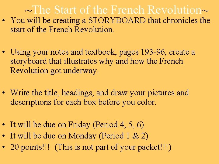 The Start of the French Revolution You will