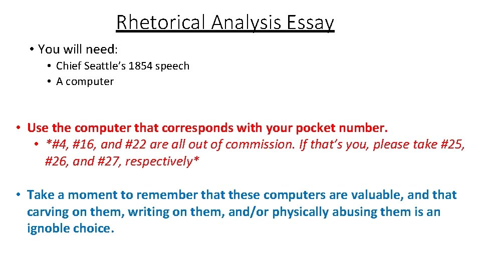 Rhetorical Analysis Essay You will need Chief Seattles