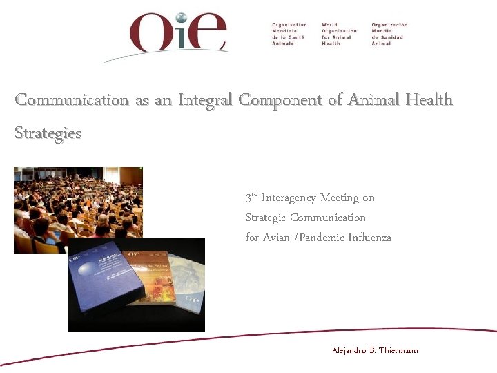 Communication as an Integral Component of Animal Health