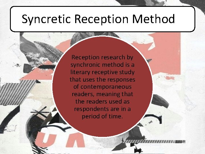 LITERATURE RECEPTION Method Definition of literature reception History