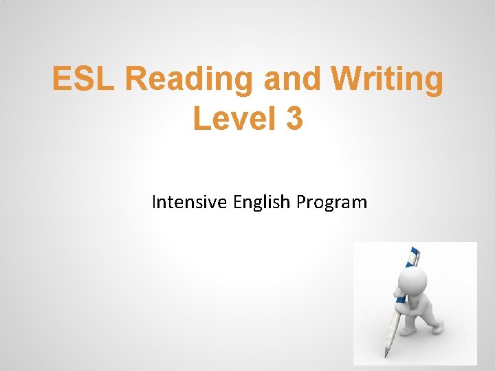 ESL Reading and Writing Level 3 Intensive English