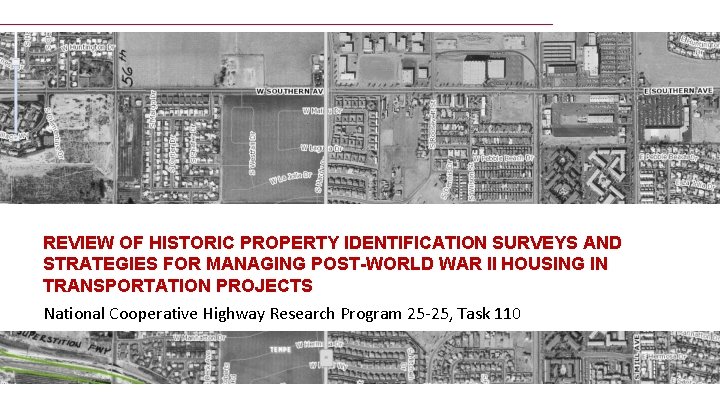 REVIEW OF HISTORIC PROPERTY IDENTIFICATION SURVEYS AND STRATEGIES