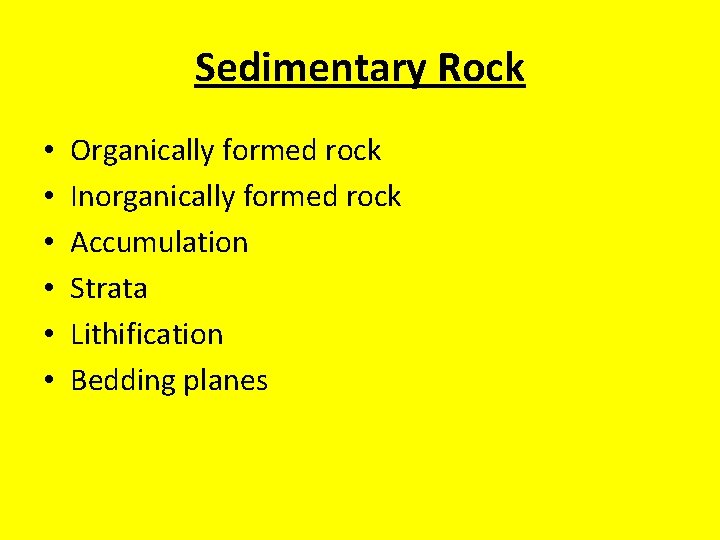 Chapter 5 Rocks Explain the formation of igneous