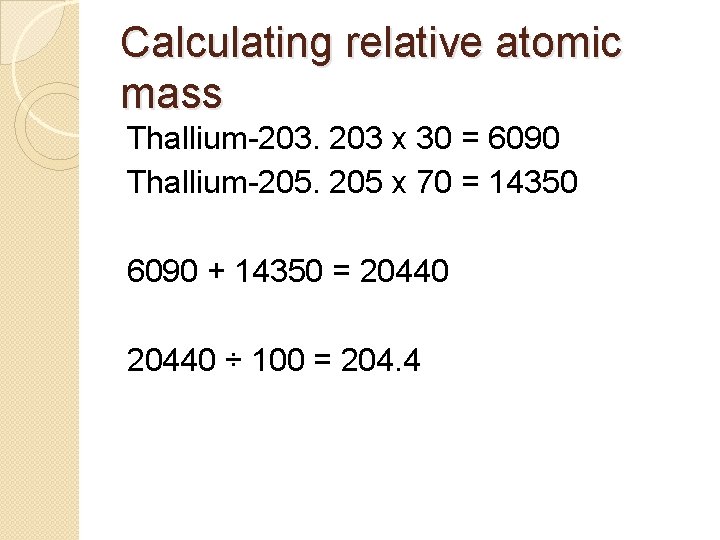 Isotopes and Relative Atomic Mass Learning Objectives Do