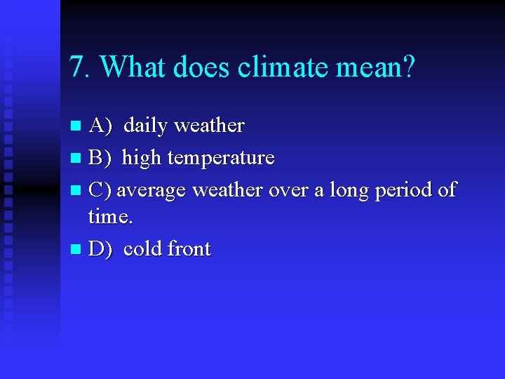 Who Wants to be a Millionaire A Weather
