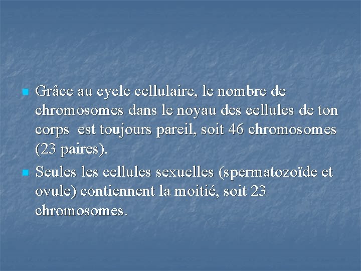 n 1 2 Pour comprendre le cycle cellulaire