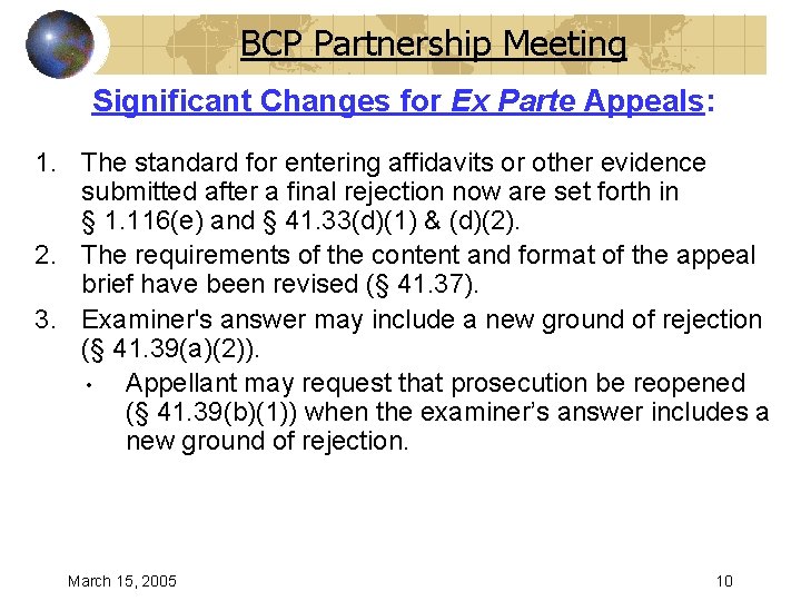BCP Partnership Meeting Overview of the New Rules