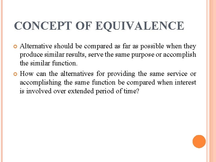 LECTURE 09 MONEY TIME RELATIONSHIP AND EQUIVALENCE CAPITAL