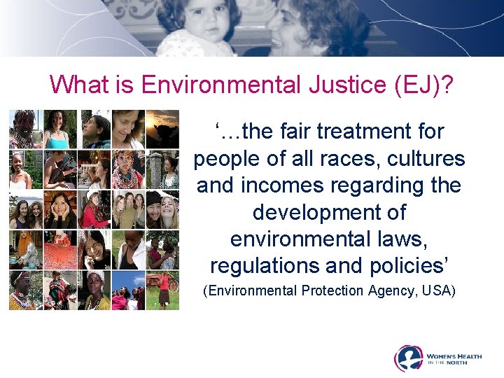 Women and Environmental Justice Women and Environmental Justice