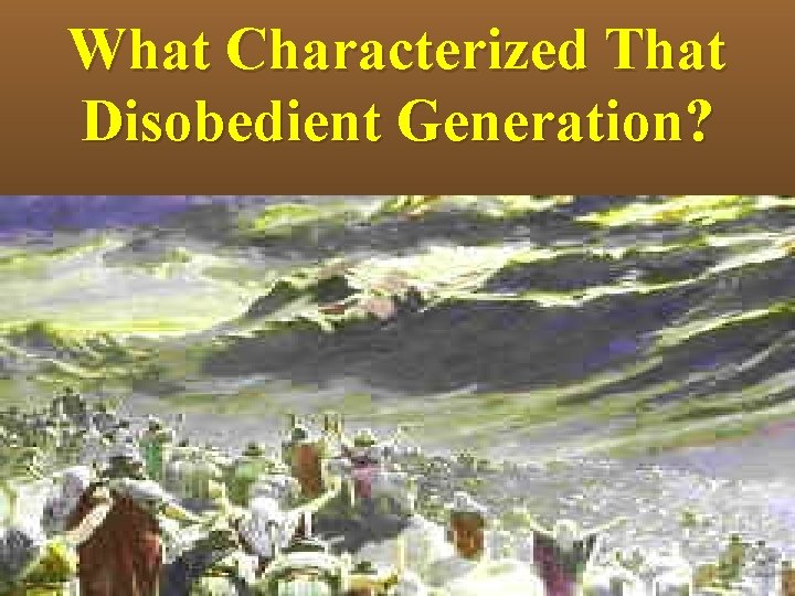 Characteristics of the Obedient Disobedient Psalm 78 1