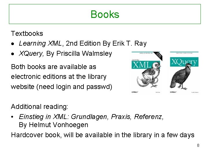 XML Data Management Course Outline and Organisation Werner